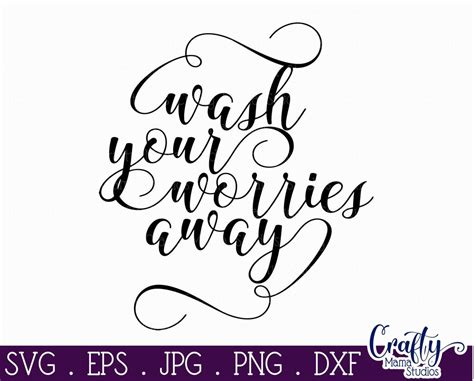 Inspirational Svg Wash Your Worries Away Svg So Fontsy