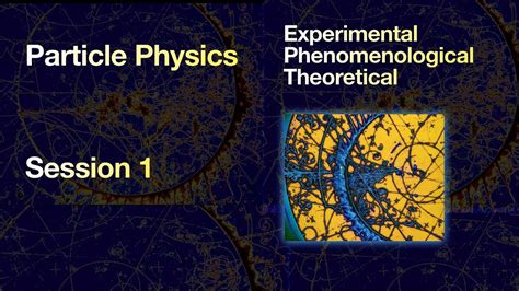 Particle Physics 1 Youtube