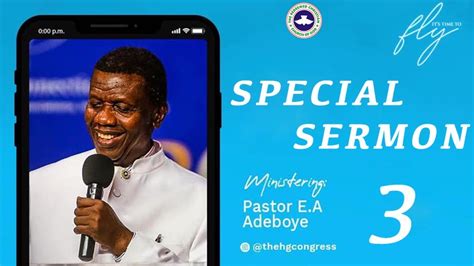 Pastor Ea Adeboye Sermon Deliverance Thejesusculture