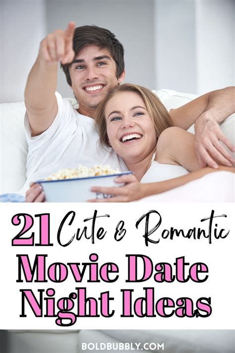 😍21 Cute And Romantic Movie Date Night Ideas In 2025 Romantic Movies