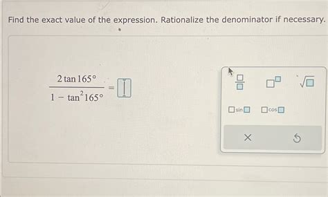 Solved Find The Exact Value Of The Expression Rationalize