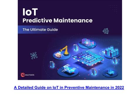 A Detailed Guide On Iot In Preventive Maintenance In 2022 By Multiqos