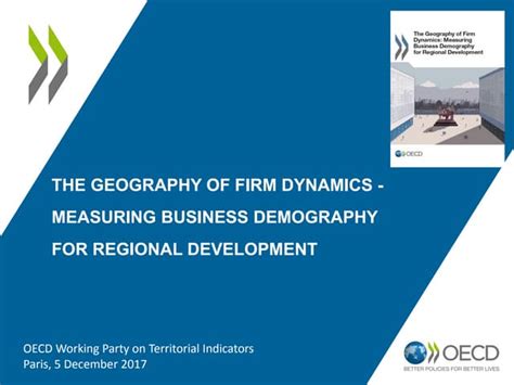 The Geography Of Firm Dynamics Measuring Business Demography For Regional Development Ppt