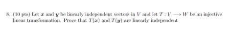 solved 8 10 pts let x and y be linearly independent