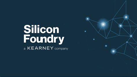 Silicon Foundry Amplifies Growth And Global Reach In 2024 Silicon Foundry