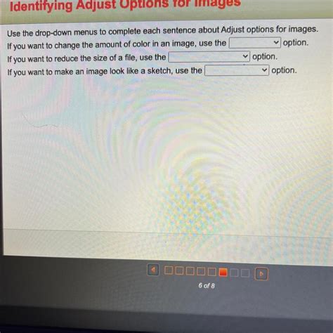 [free] use the drop down menus to complete each sentence about adjust options for images if you