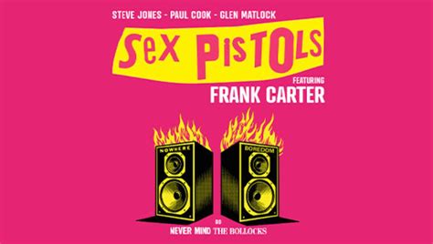 Sex Pistols Confirman Show En Chile Con Nueva Voz Frank Carter Lidera Regreso Punk Radio Favorita