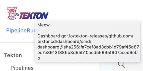Display Versions In The Meow Tekton Dashboard Tekton Pipelines · Issue 779 · Tektoncd