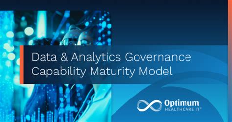 Data And Analytics Governance Capability Maturity Model Optimum Careerpath