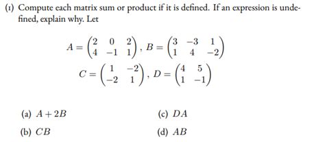Solved 1 Compute Each Matrix Sum Or Product If It Is