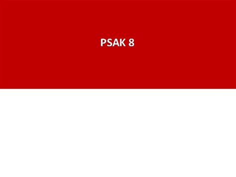 Psak 8 Psak 8 Peristiwa Setelah Periode Pelaporan
