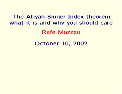 Pdf The Atiyah Singer Index Theorem What It Is And Why You › Indextheory › Asit3 Pdf · The