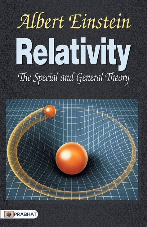Relativity The Special General Theory By Albert Einstein A Masterpiece Of Scientific Insight