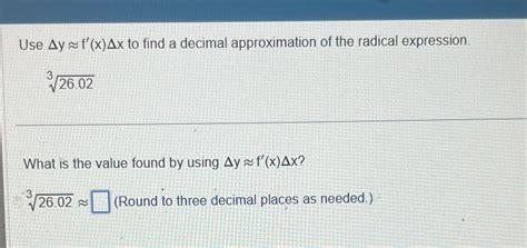 solved use Δy~~f x Δx ﻿to find a decimal approximation of