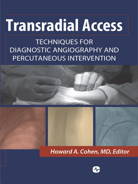 Transradial Access Techniques Diagnostic Angiography And Percutaneous Intervention Pdf