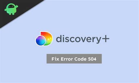 How To Fix Discovery Plus Error Code 504