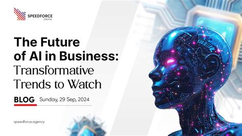 The Future Of Ai In Business Transformative Trends To Watch
