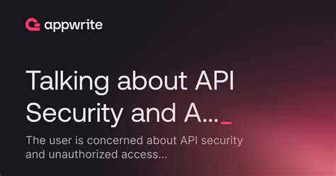 Talking About Api Security And Authorized Users Threads Appwrite
