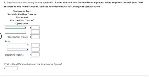 Solved Variable Costing Absorption Costing During Its First