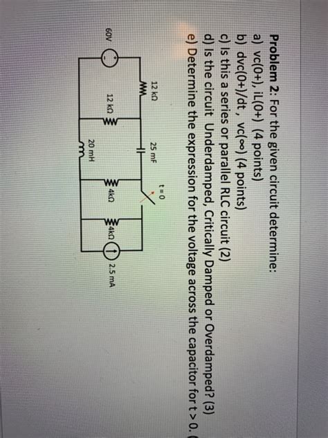 solved problem 2 for the given circuit determine a