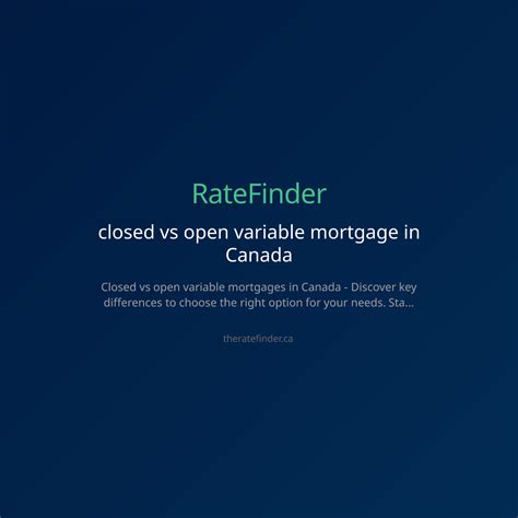 Closed Vs Open Variable Mortgage In Canada Ratefinder Canada