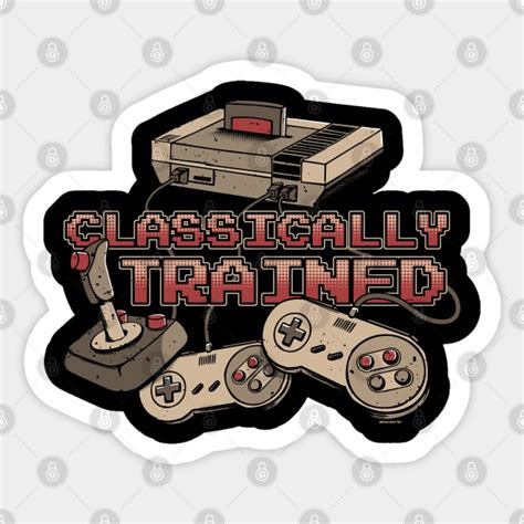 Classically Trained Retro Video Gamer Retro Video Game Sticker