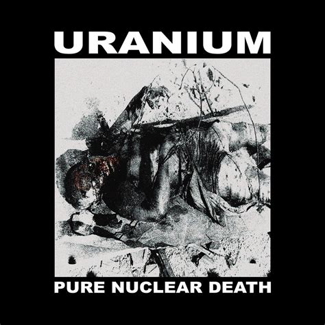 Uranium Pure Nuclear Death Mc Dead Arts