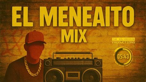 El Meneaito Mix Youtube