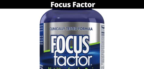 Focus Factor Nootropic Review Benefits Use Dosage And Side Effects