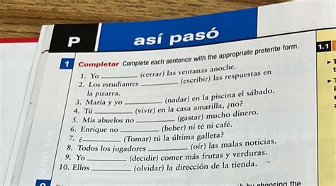 1 Completar Complete Each Sentence With The Appropriate Preterite Form