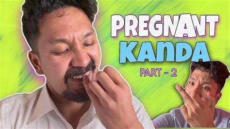 Dad Ko Pregnant Kanda Part 2 Ishor Mijar Vines Youtube