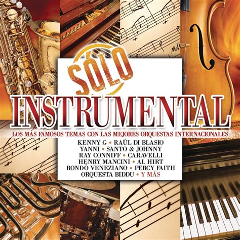Solo Instrumental Los Más Famosos Temas Con Las Mejores Orquestas