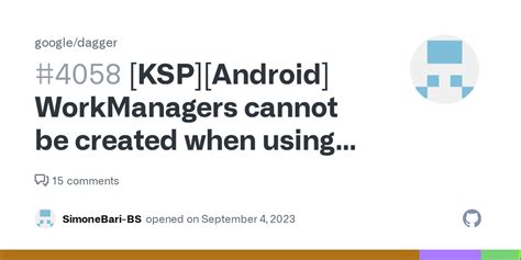 Ksp Android Workmanagers Cannot Be Created When Using Hilt Ksp