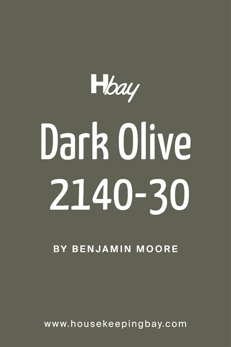 Dark Olive 2140 30 By Benjamin Moore