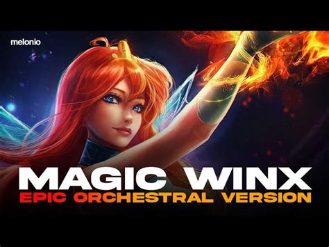 Winx Club Magic Winx Theme Song Epic Orchestral Version Acordes