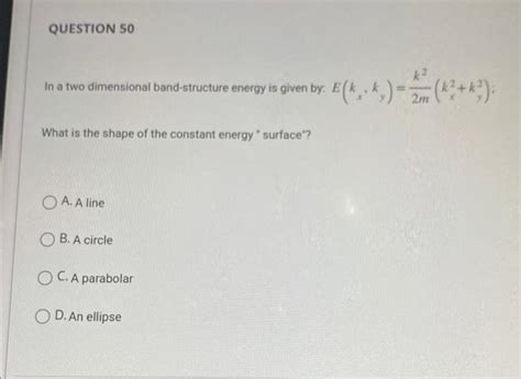 Solved In A Two Dimensional Band Structure Energy Is Given