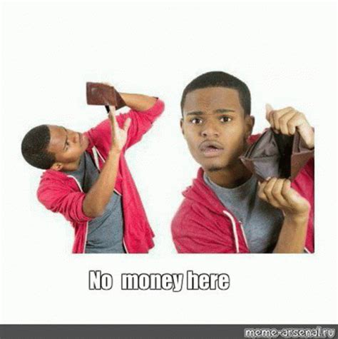 No Money Because U Need Side Income Meme No Money Because U Need Side