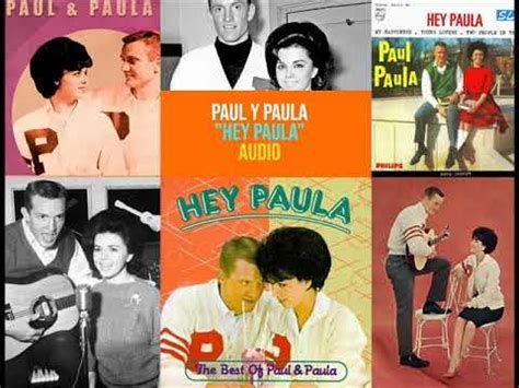 Paul Y Paula Hey Paula Youtube