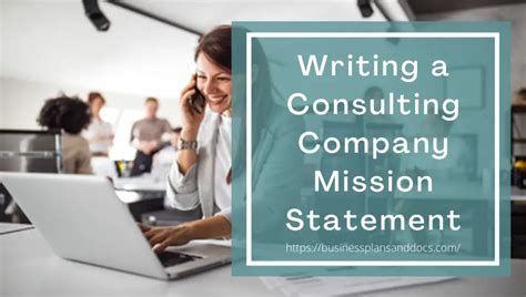 How To Write A Mission Statement For A Consulting Company Business