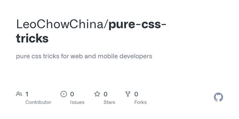 GitHub LeoChowChina Pure Css Tricks Pure Css Tricks For Web And Mobile Developers