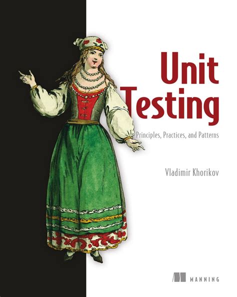 Unit Testing Principles Practices And Patterns Digital Instant