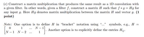 Solved C Construct A Matrix Multiplication That Produces