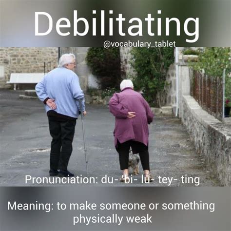 Word Of The Day Debilitating