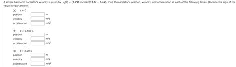 Solved Value In Your Answer A T 0 Position Velocity