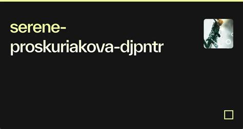 Serene Proskuriakova Djpntr Codesandbox Serene Proskuriakova Djpntr Codesandbox