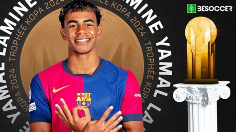 Lamine Yamal Fait Le Premier Pas Il Soulève Le Trophée Kopa 2024