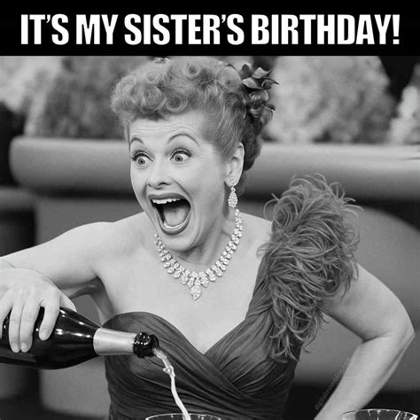 55 Funny Sister Birthday Memes To Roast And Toast Your Sissy