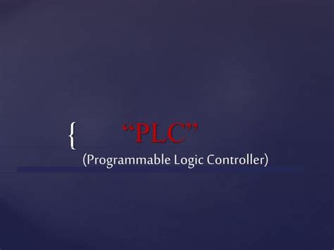 Plc Programmable Logic Controller Pptx