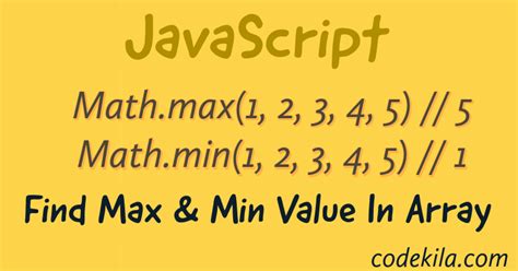 Find Max And Min Value From An Array In Javascript By Codekila Medium