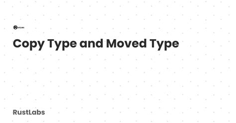 Copy Type And Moved Type Learn Rust